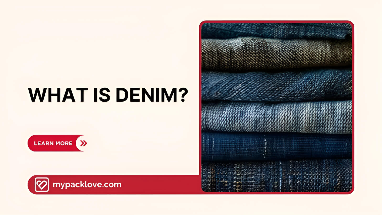 What is Denim: Simple Guide to the Famous Fabric & Its Uses – packlove