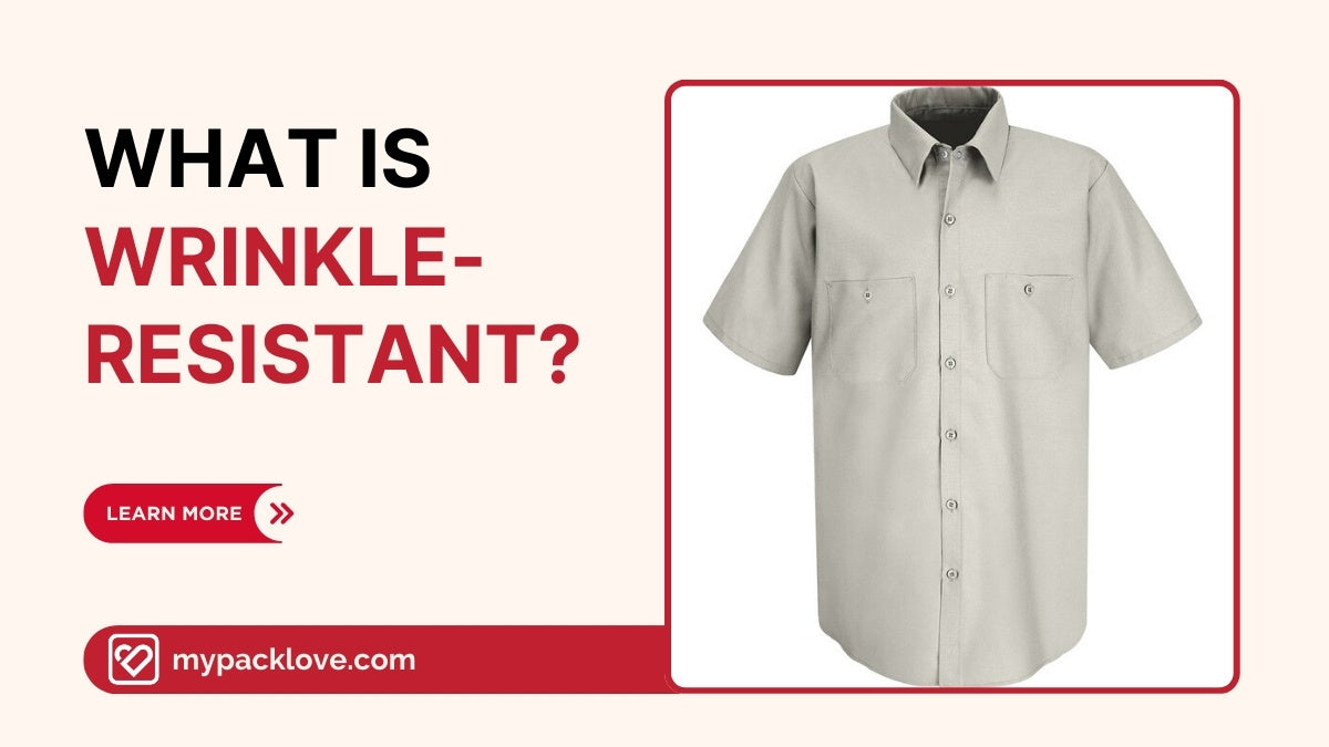 What is Wrinkle-Resistant? Fabrics, Benefits And Easy Care Tips – packlove